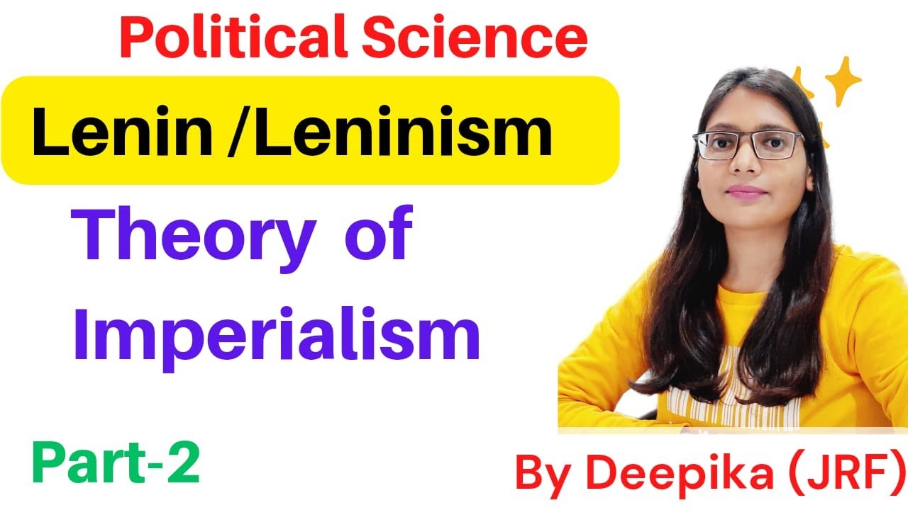 Understanding Lenin's Theory of Imperialism: A Comprehensive Overview ...