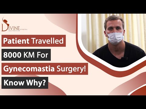 The Patient Travelled 8000 KM for Gynecomastia Surgery! Know Why?