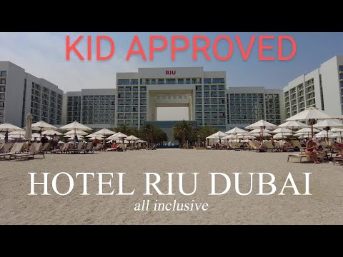 RIU Dubai ALL INCLUSIVE! Oh Its Definitely Kid Approved