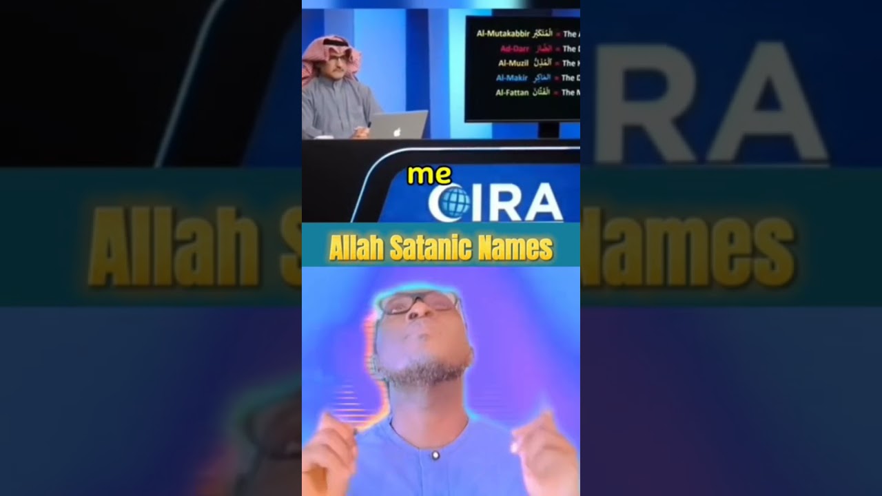 The Satanic Names Of Allah By Al Fadi A Saudi Arabian Muslim Convert #Alfadi #saudiarabia #Muslims
