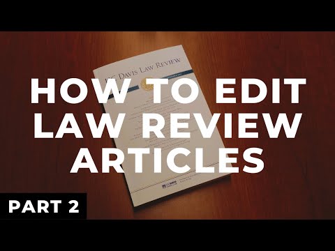 How to Edit Law Review Articles - Part 2
