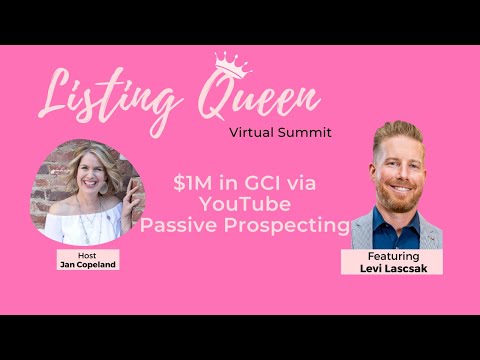 Levi Lascsak Listing Queen Summit YouTube for Seller Lead Gen