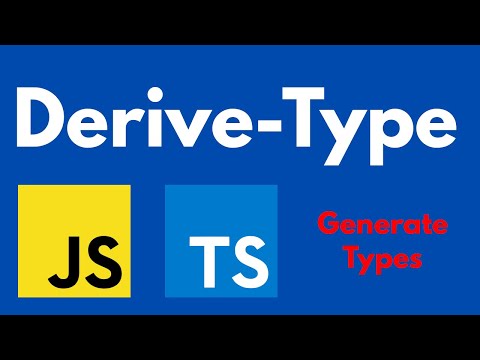 Derive-Type: Generate TypeScript Definitions Automatically