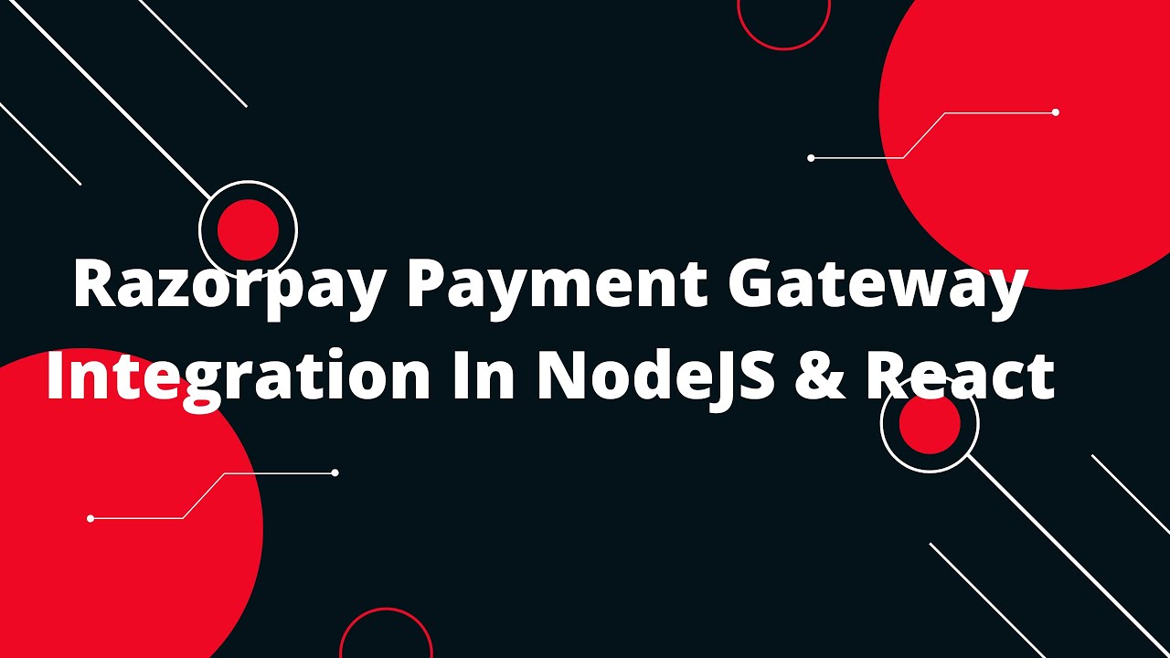 Razorpay Payment Gateway Integration In NodeJS & React