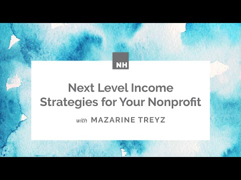 Next Level Income Strategies for Your Nonprofit with Mazarine Treyz