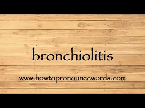 How To Pronounce bronchiolitis