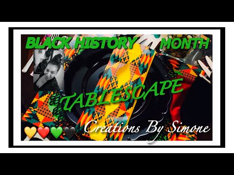 BLACK HISTORY MONTH TABLESCAPE 💛❤️💚🖤