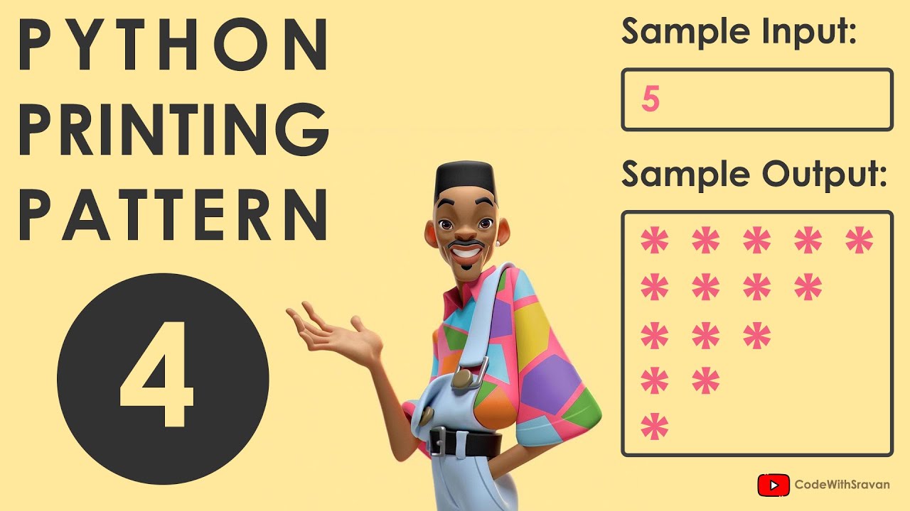 #4 - Python Printing Pattern | CodeWithSravan