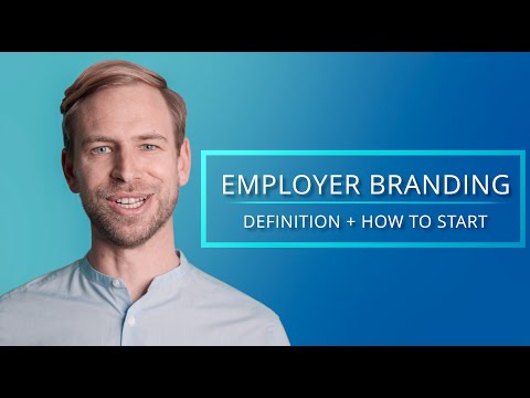 Employer Branding: Definition & How to Start