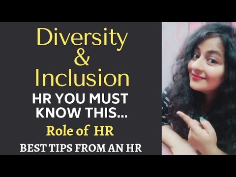 Diversity and Inclusion at Workplace | Role of an HR #diversity #inclusion #hr #readytogetupdate