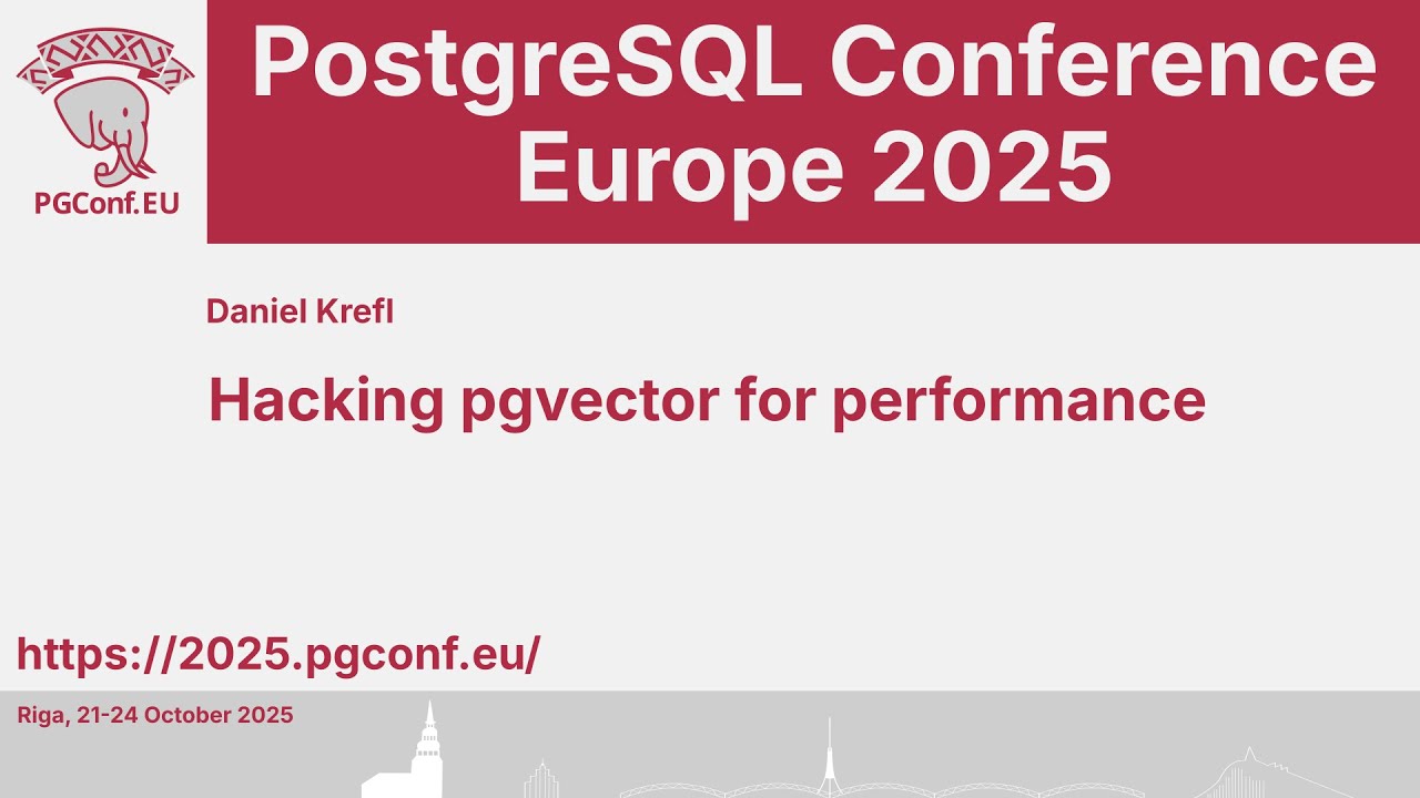 Daniel Krefl: Hacking pgvector for performance