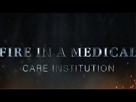 Fire in a medical care institution