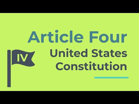 OVERVIEW of Article Four the Constitution