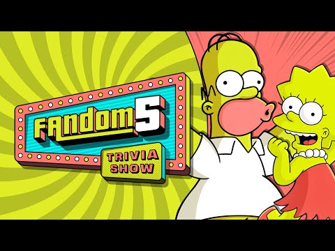 Fandom 5 | The Simpsons Trivia Show!