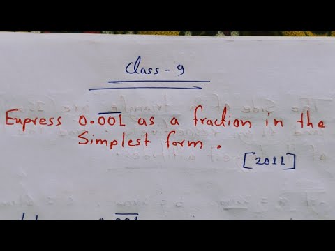 express 0.001 recurring as a fraction in the simplest form