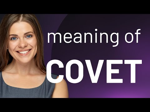 "Covet" Uncovered: A Deep Dive