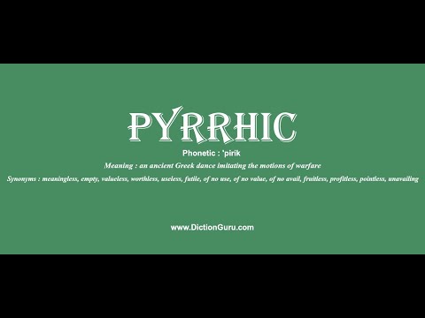 pyrrhic: Pronounce pyrrhic with Meaning, Phonetic, Synonyms and Sentence Examples