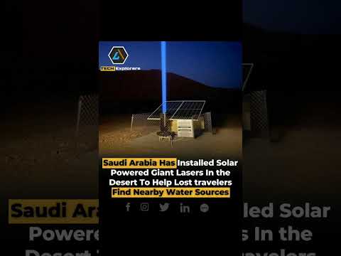 Saudi Arabia Installed Solar-Powered Lasers in the Desert to Guide Lost Travelers to Water #technews
