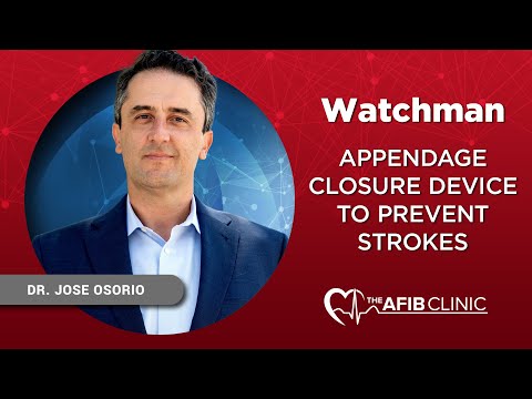 Watchman Device for Stroke Prevention in AFib Patients | Dr. Jose Osorio, Miami
