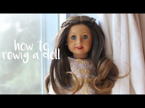 How to Rewig an American Girl Doll!