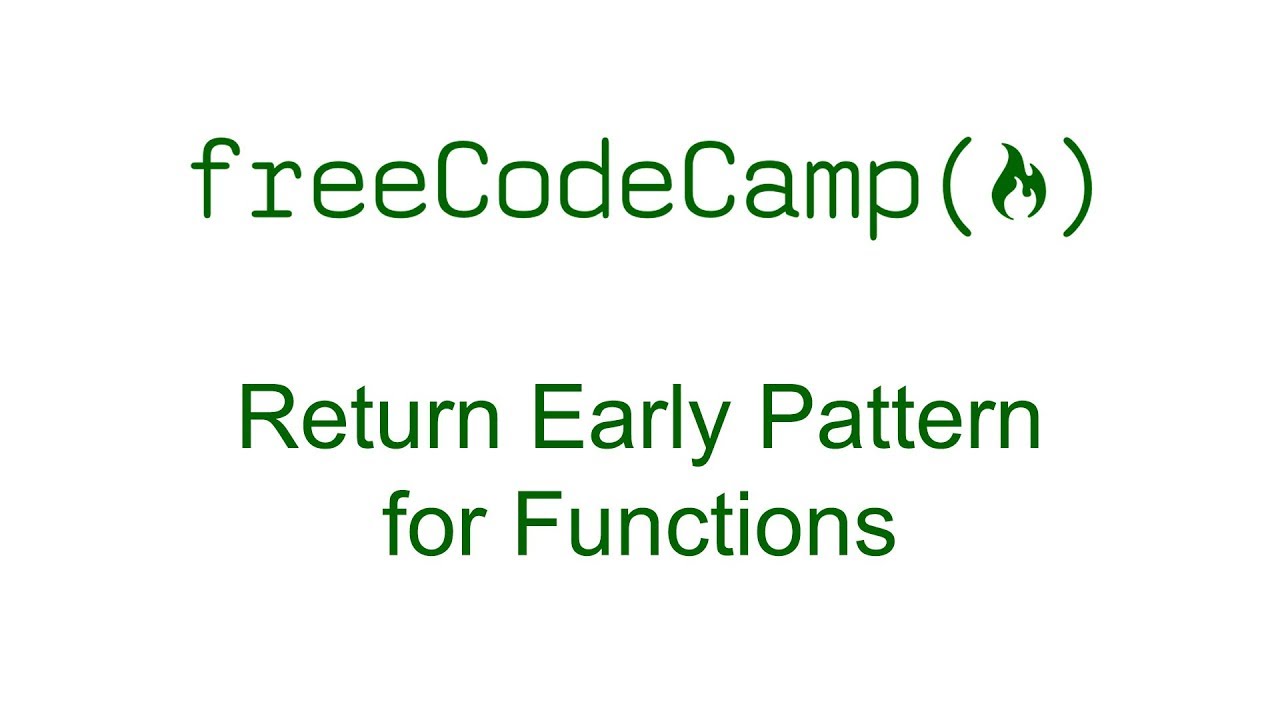 Return Early Pattern for Functions - Free Code Camp