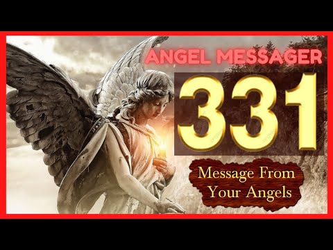 ❤️Angel Number 331 Meaning⭐️Why You Keep Seeing Angel Number 331