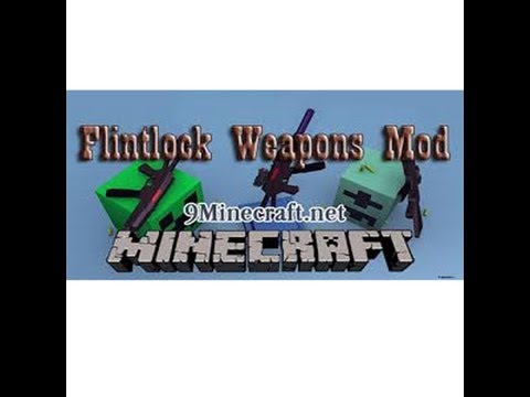 Minecraft: Mod Show Case- Flint Lock Weapons Mod