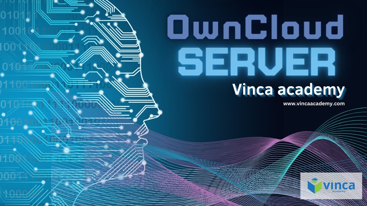 Build Your OwnCloud Server Tutorial - Vinca Academy
