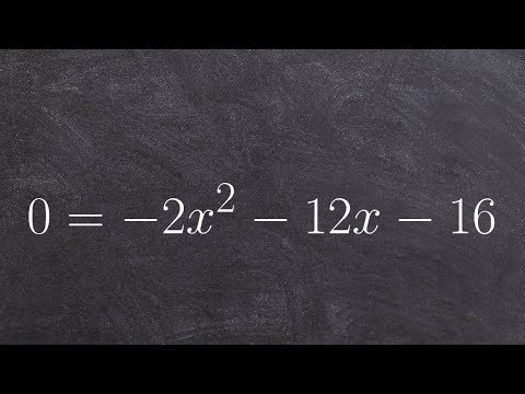Factoring out a GCF then factoring using various methods