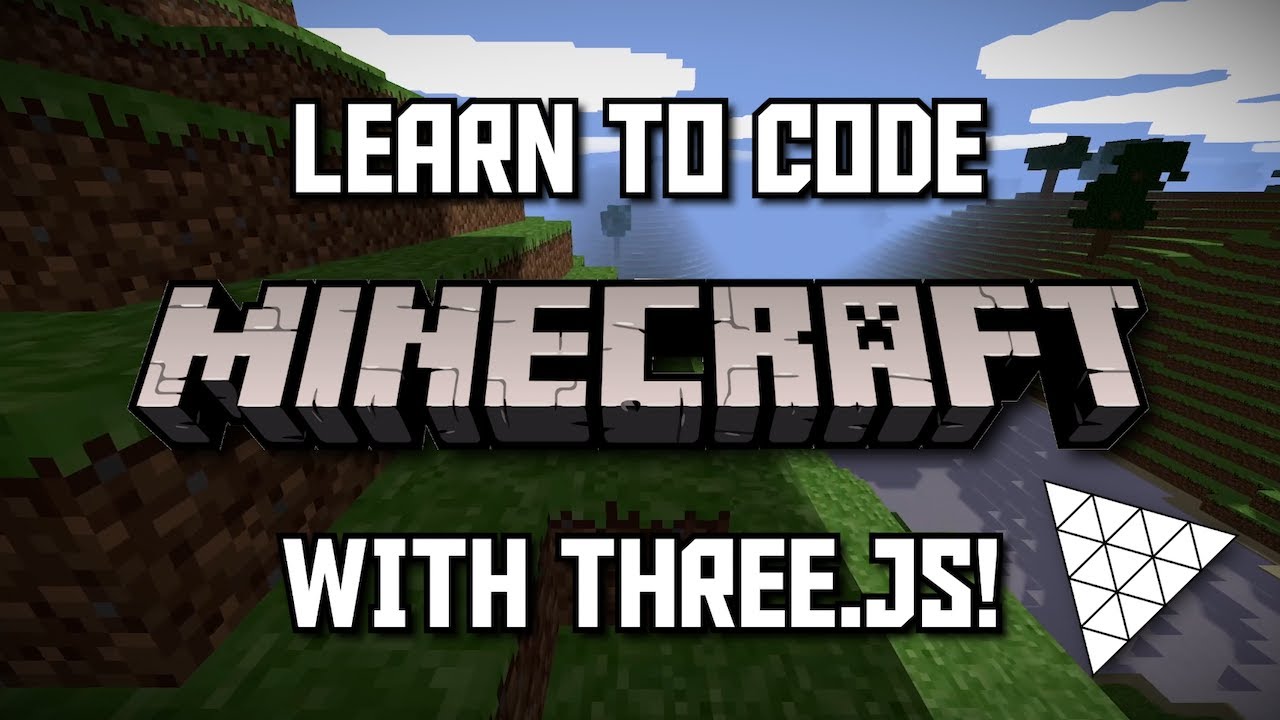 Learn to Build Minecraft With Three.js!