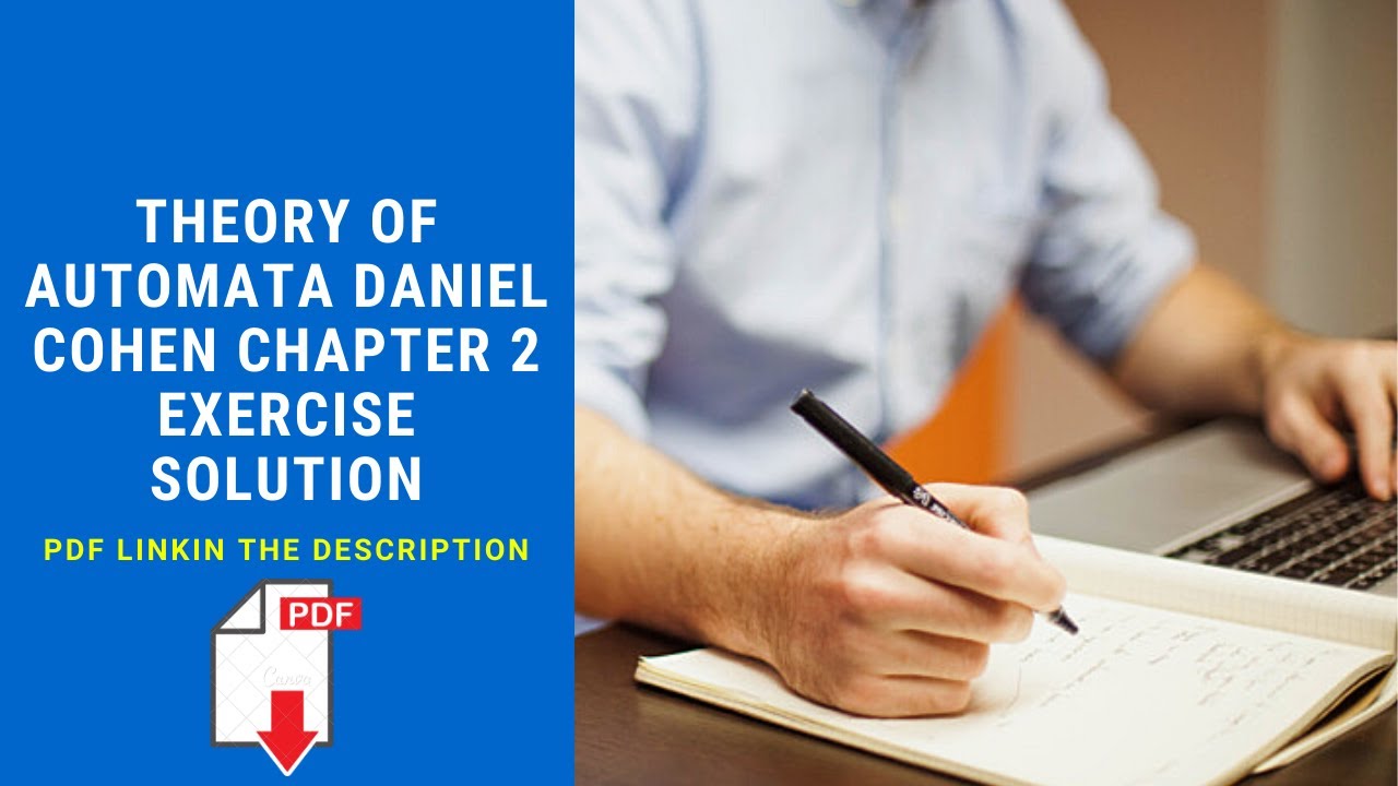 Theory of automata | Daniel Cohen intro to computer theory chapter 2 exercise solution pdf