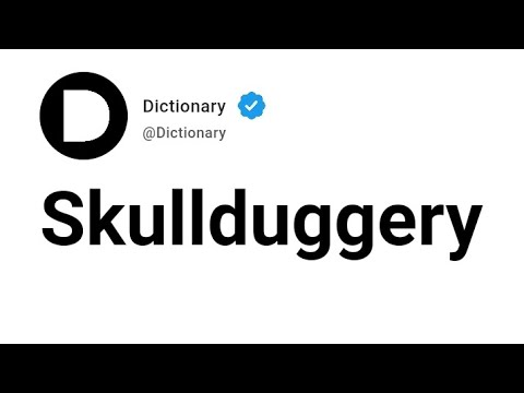 Skullduggery Meaning In English