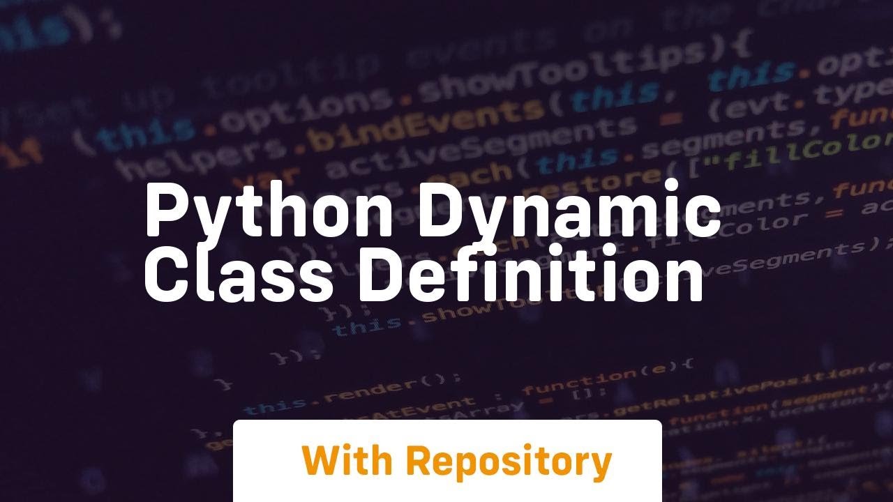 python dynamic class definition