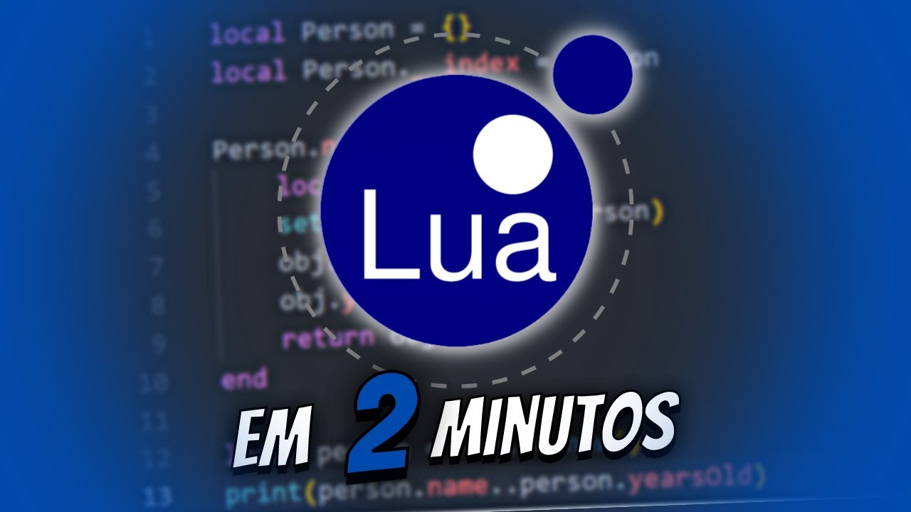 Linguagem Lua em 2 minutos!