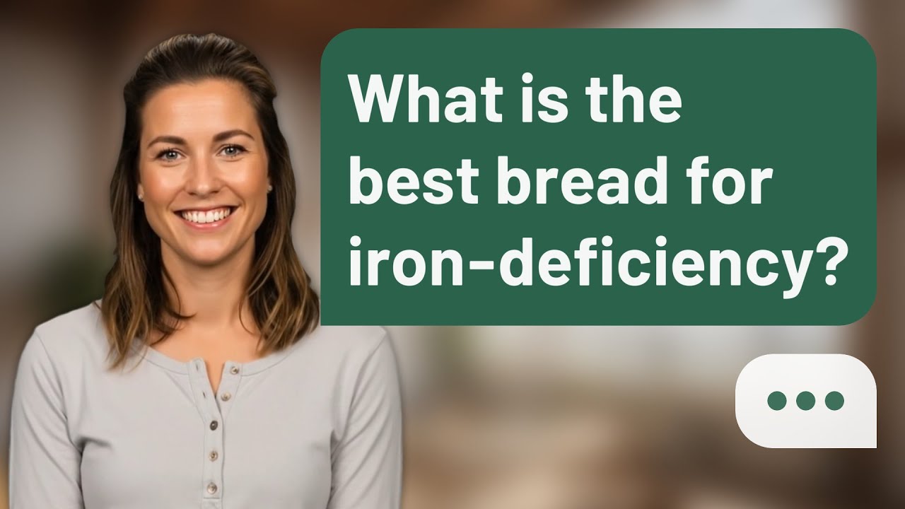 What is the best bread for iron-deficiency? | Iron-Friendly Bread
