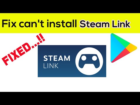 Fix Can't Install Steam Link App Error On Google Play Store in Android & Ios Phone