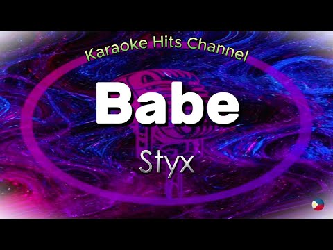 Styx - Babe (KARAOKE VERSION)