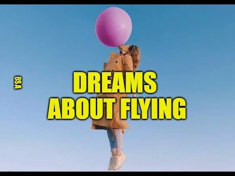 What Does Flying Mean In A Dream? Meaning of Dreams About Flying