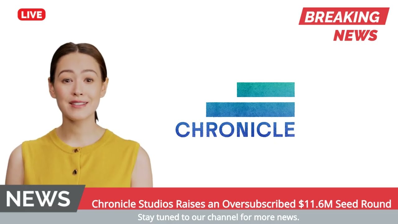 Chronicle Studios Raises an Oversubscribed $11.6M Seed Round