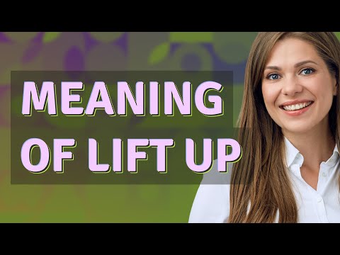 Lift up | meaning of Lift up