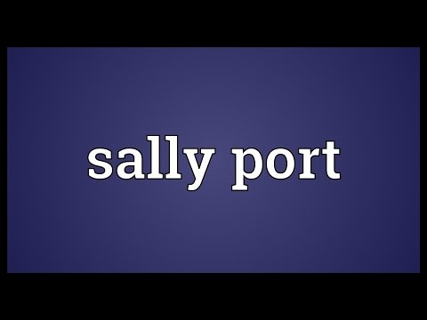 Sally port Meaning