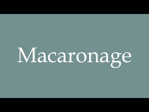 How to Pronounce ''Macaronage'' Correctly in French