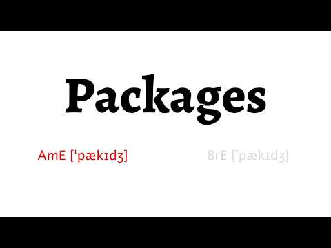 How to Pronounce packages in American English and British English