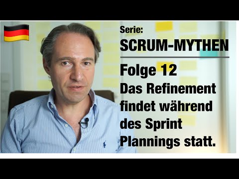 Scrum Mythen – 12 Das Backlog Refinement findet während des Sprint Plannings statt