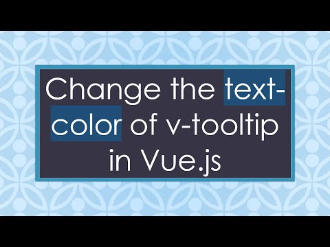 Change the text-color of v-tooltip in Vue.js