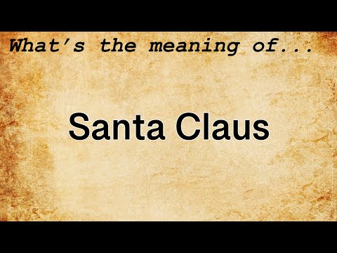 Santa Claus Meaning | Definition of Santa Claus