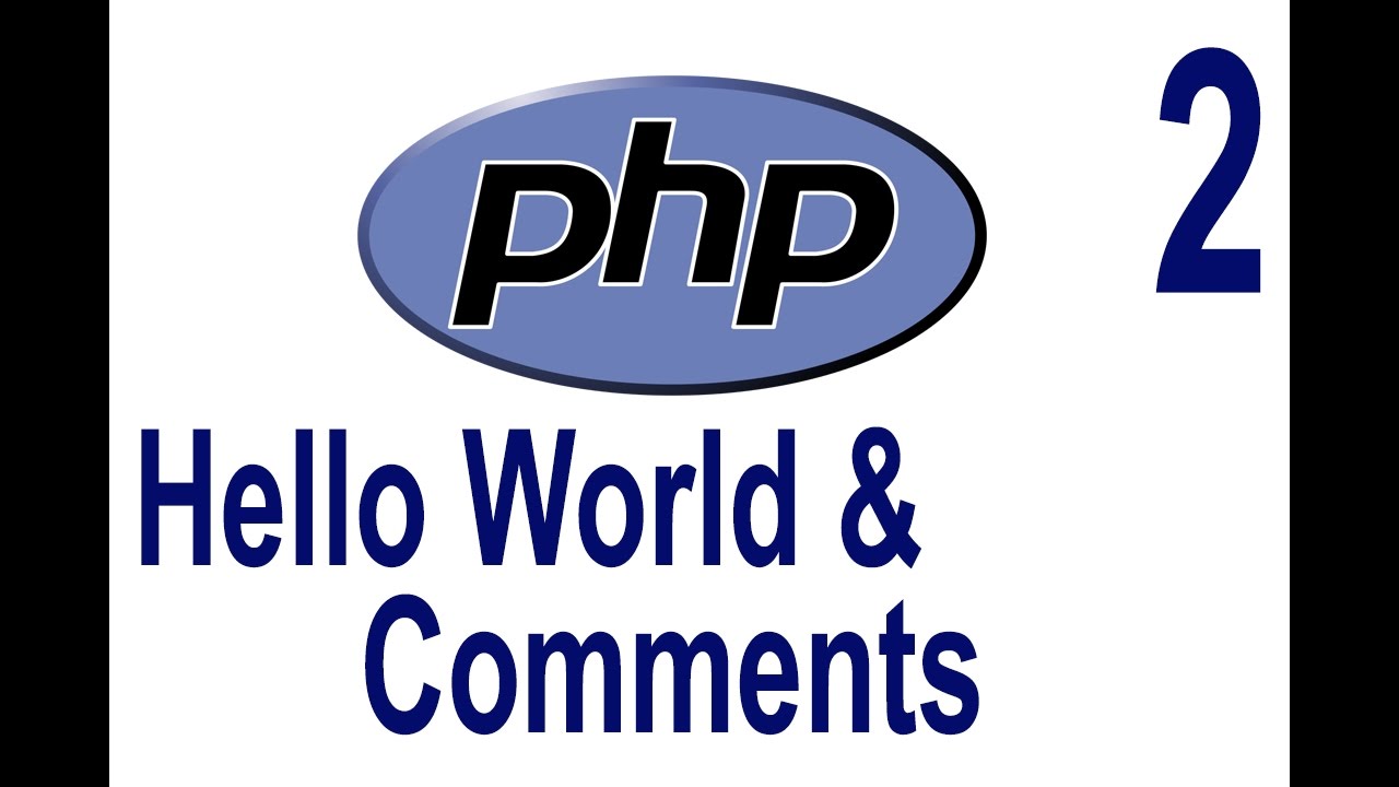 php tutorial for beginners #2 | writing our first program and getting to know comments