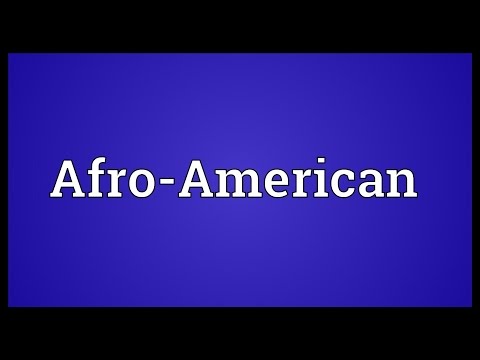 Afro-American Meaning