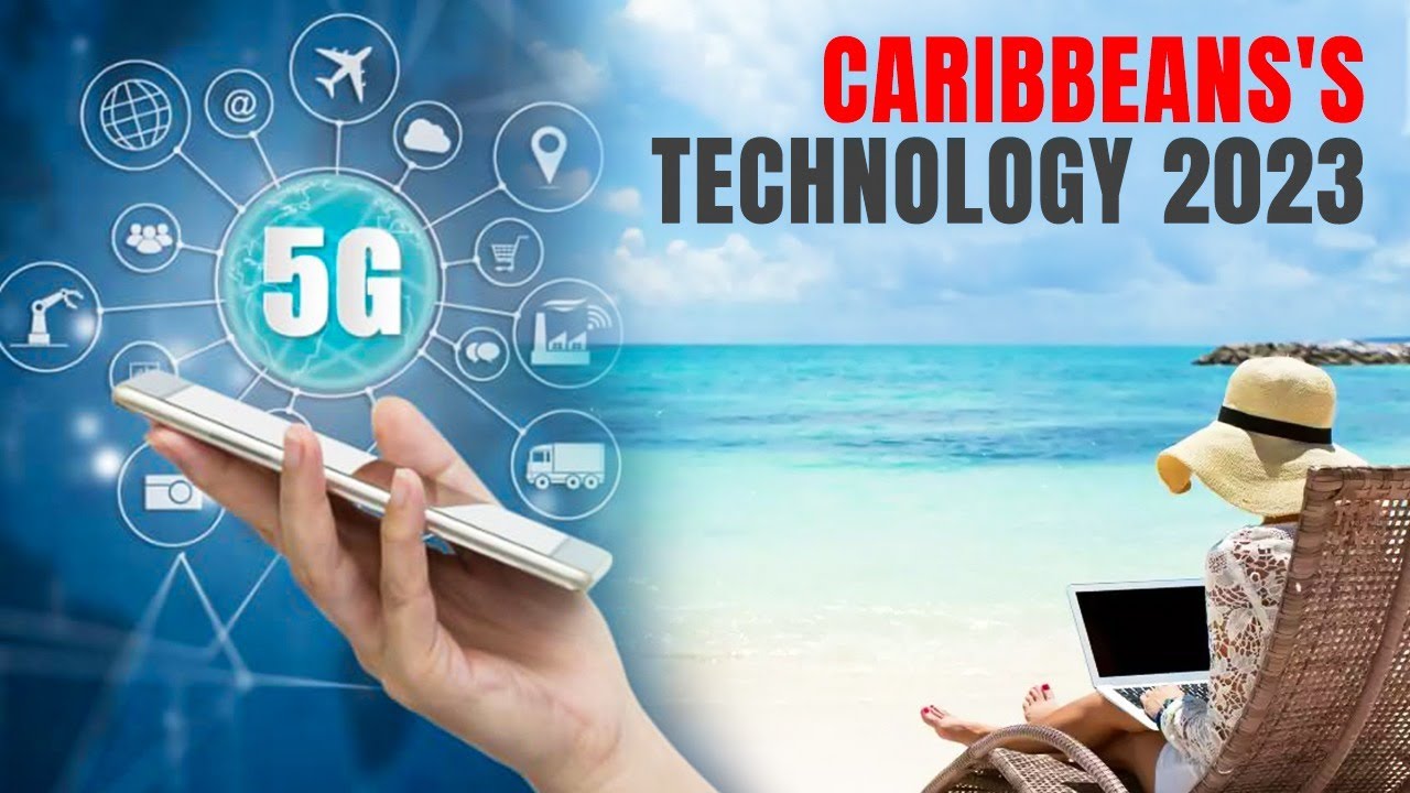 10 Most Technologically Advanced Caribbean Countries In 2022