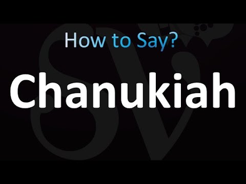 How to Pronounce Chanukiah (correctly!)